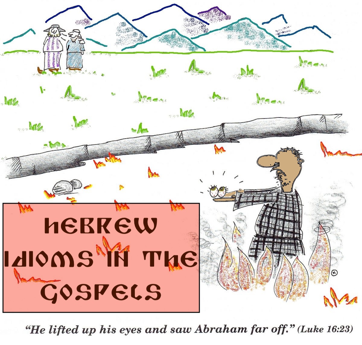 Hebrew Idioms in the Gospels | Jerusalem Perspective