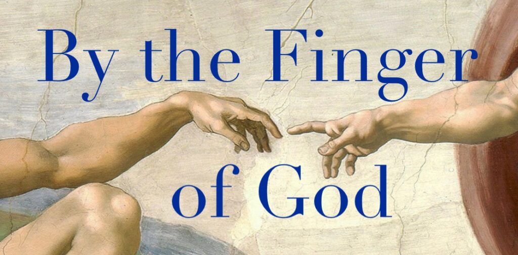 By the Finger of God | Jerusalem Perspective