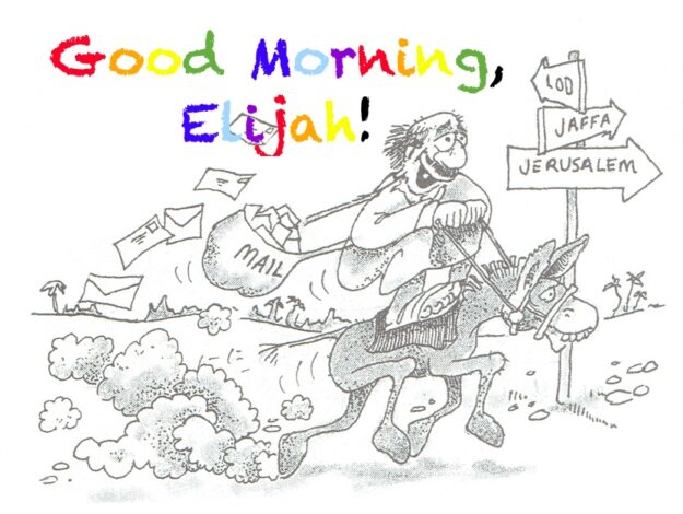 Good Morning, Elijah! | Jerusalem Perspective