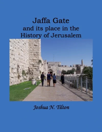 Jaffa Gate and its Place in the History of Jerusalem | Jerusalem ...
