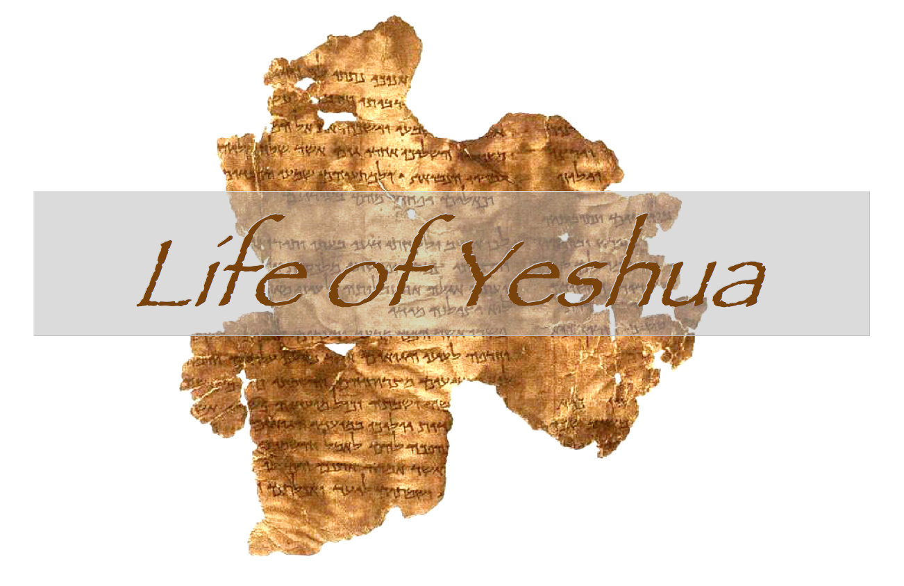 The Life of Yeshua: A Suggested Reconstruction | Jerusalem Perspective