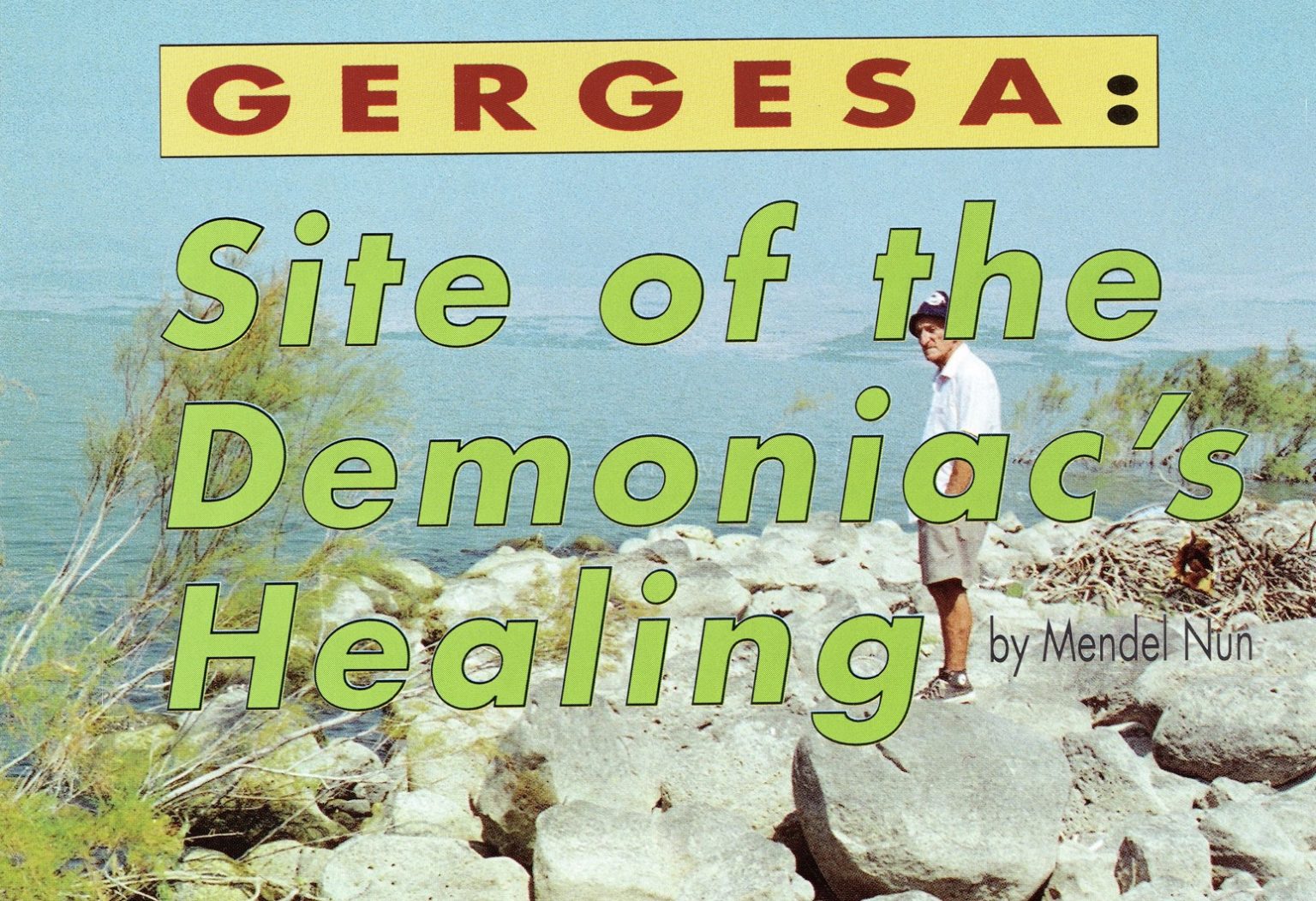 Gergesa: Site of the Demoniac’s Healing | Jerusalem Perspective