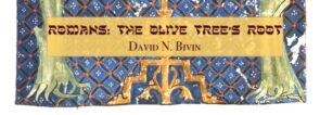 Romans 11: The Olive Tree’s Root | Jerusalem Perspective
