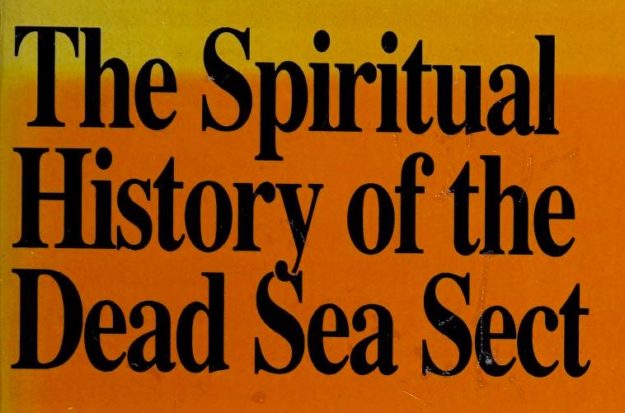 Book Review: David Flusser’s The Spiritual History of the Dead Sea Sect ...